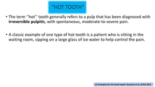 Management of hot tooth | PPTX
