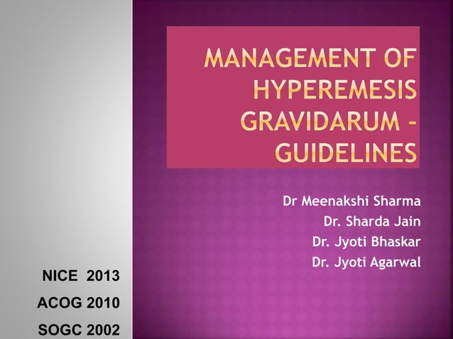 Management of hyperemesis gravidarum guidelines - copy | PPTX | Pregnancy | Reproductive Health