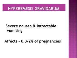 Management of hyperemesis gravidarum guidelines - copy | PPTX