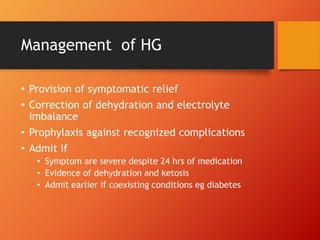 Management of hyperemesis gravidarum rcog 2016 | PPTX