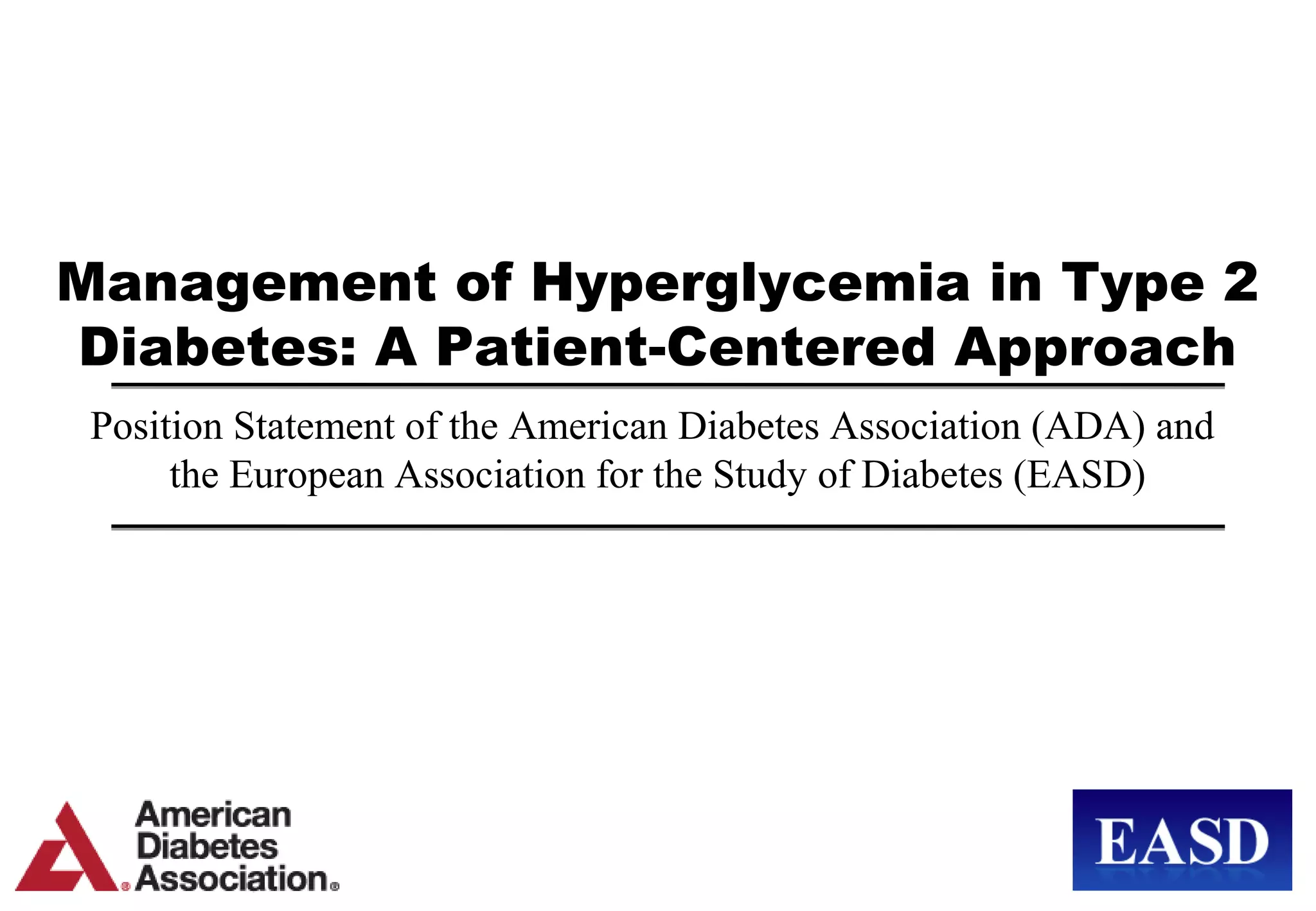 ADA EASD Management of hyperglycemia in type 2 | PPT