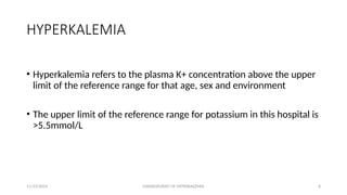 MANAGEMENT OF ACUTE AND CHRONIC HYPERKALEMIA.pptx