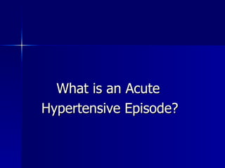 Management of hypertension hypotension in the er | PPT