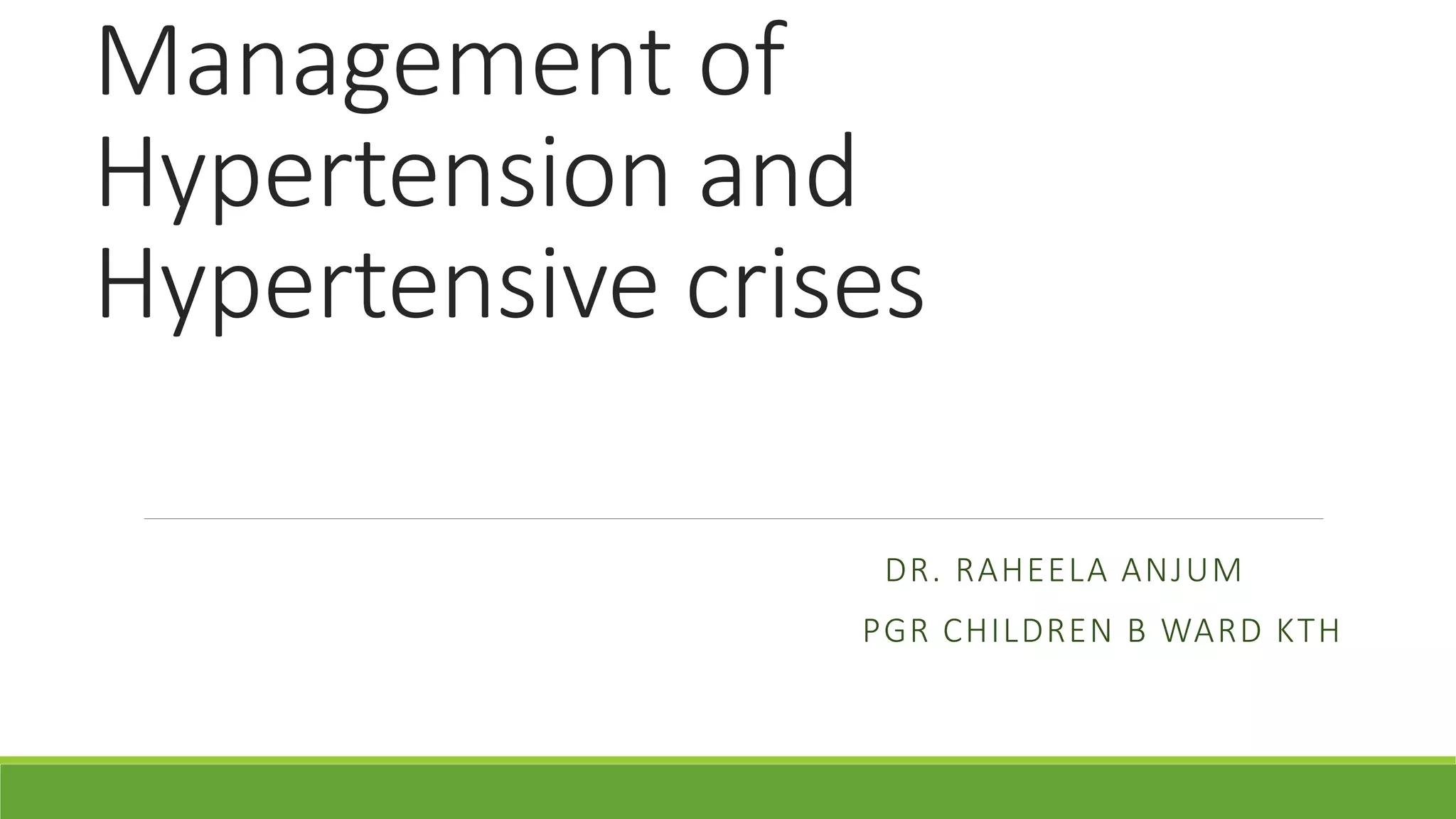 Management of Hypertension and Hypertensive crises.pptx