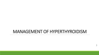 Management of Hyperthyroidism post graduate seminar.pptx