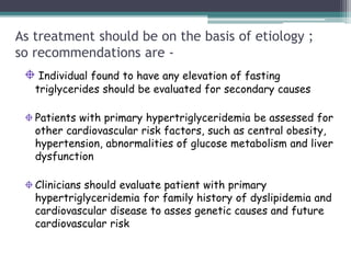 Management of hypertriglyceredemia newer update | PPTX