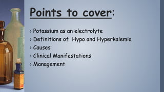 Management of Hypo and Hyperkalemia.pptx