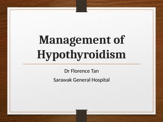 Management and approach of Hypothyroidism simplified | PPTX