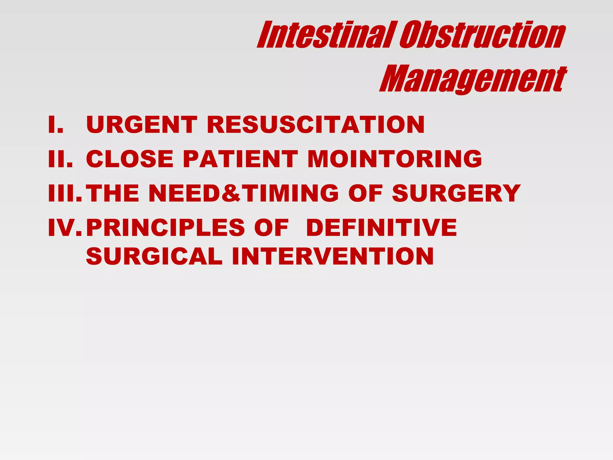 Management of intestinal obstruction.pptx
