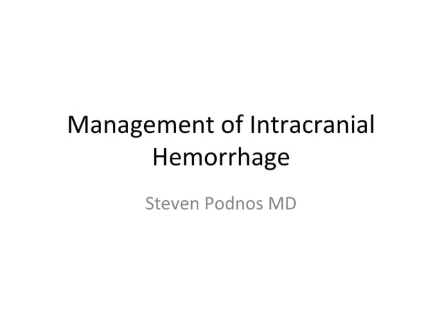 Management of intracranial hemorrhage (2) | PPT
