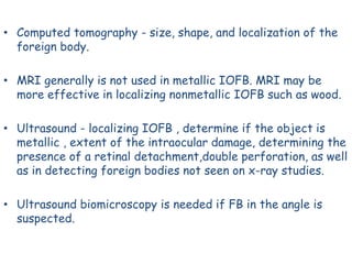 Management of intra ocular foreign body | PPTX