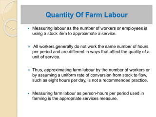 Management of labours of the farm and labour | PPTX