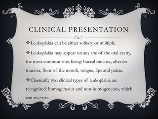 Management of leukoplakia | PPTX