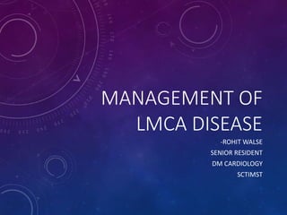 Management of LMCA ds | PPTX