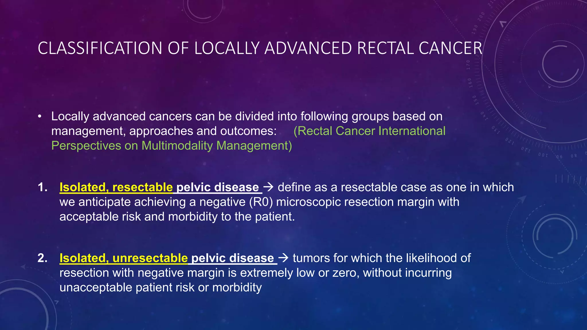 Management of locally advanced rectal cancer | PPTX