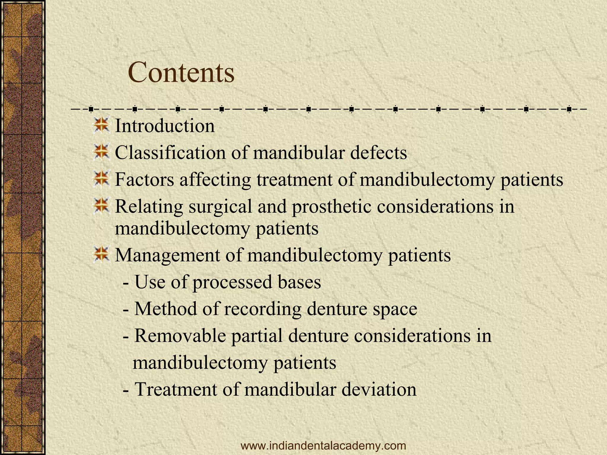 Management of mandibulectomy / /certified fixed orthodontic courses by ...