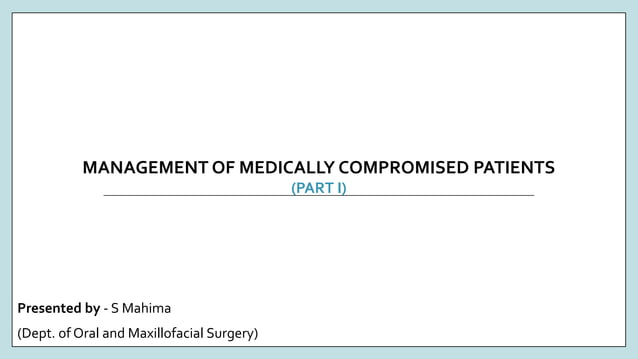 Management of medically compromised patients | PPTX | Heart and ...