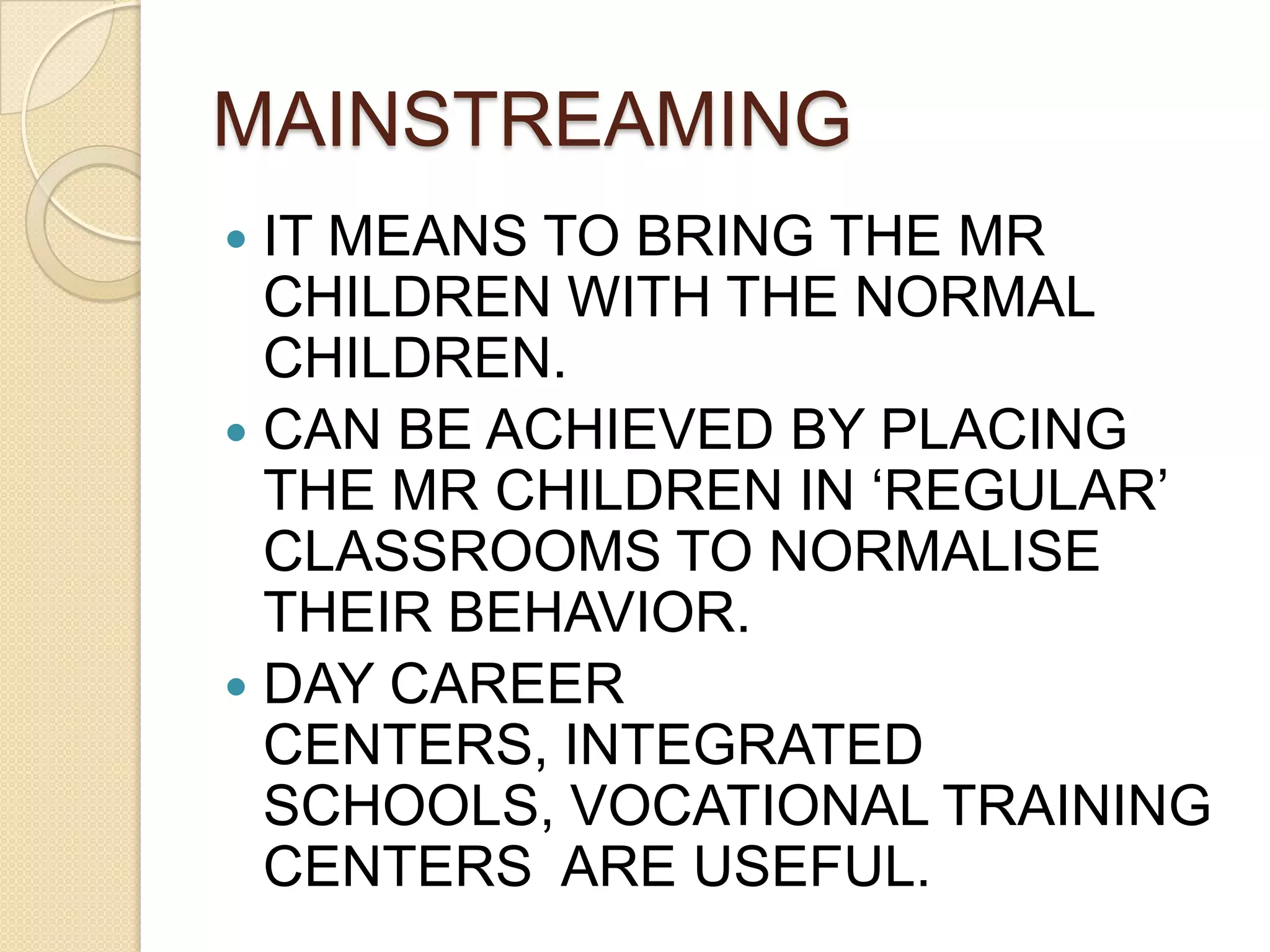 Management of mental retardation (mr) | PPTX