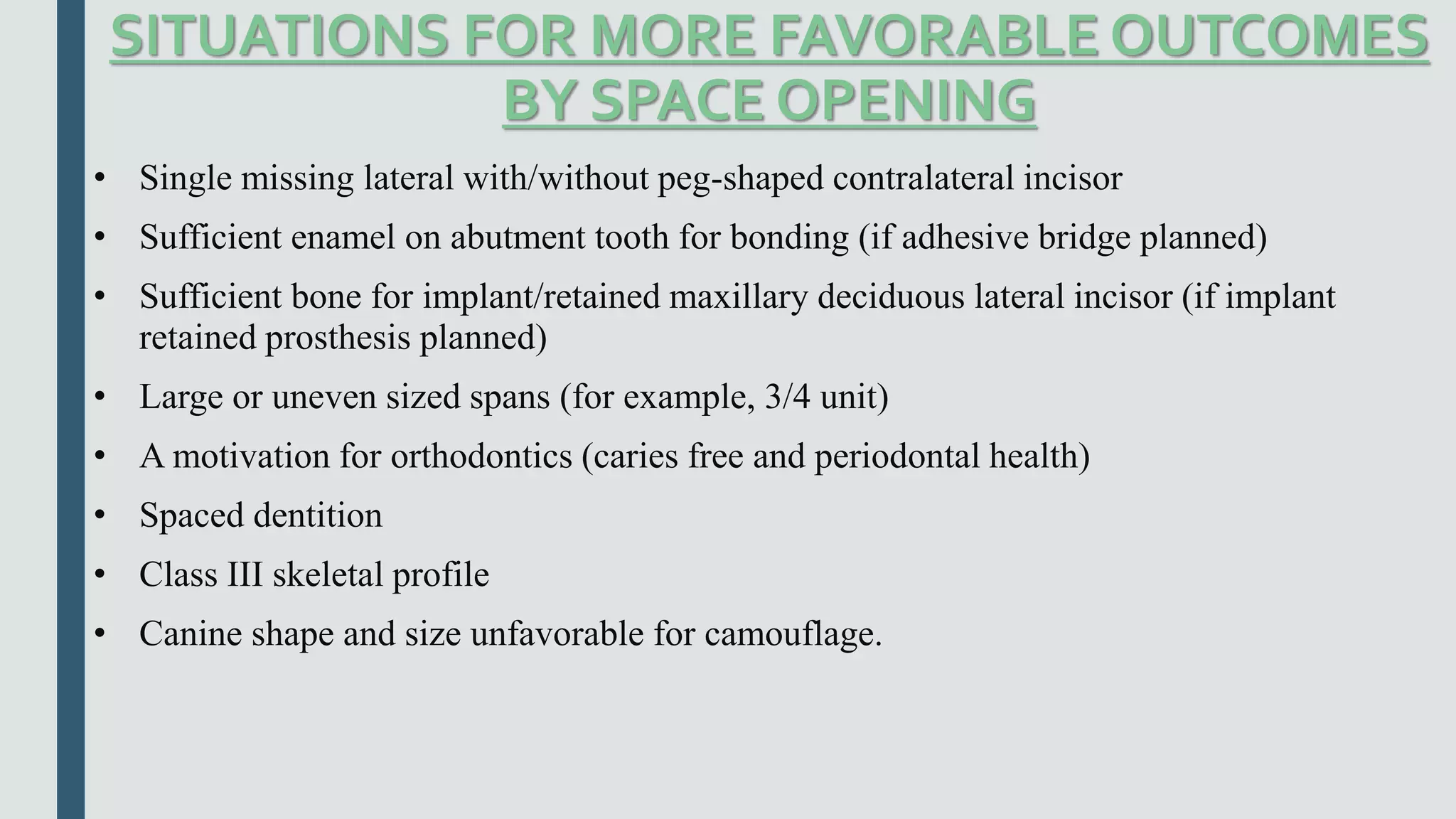 Management of missing maxillary lateral incisor | PPTX