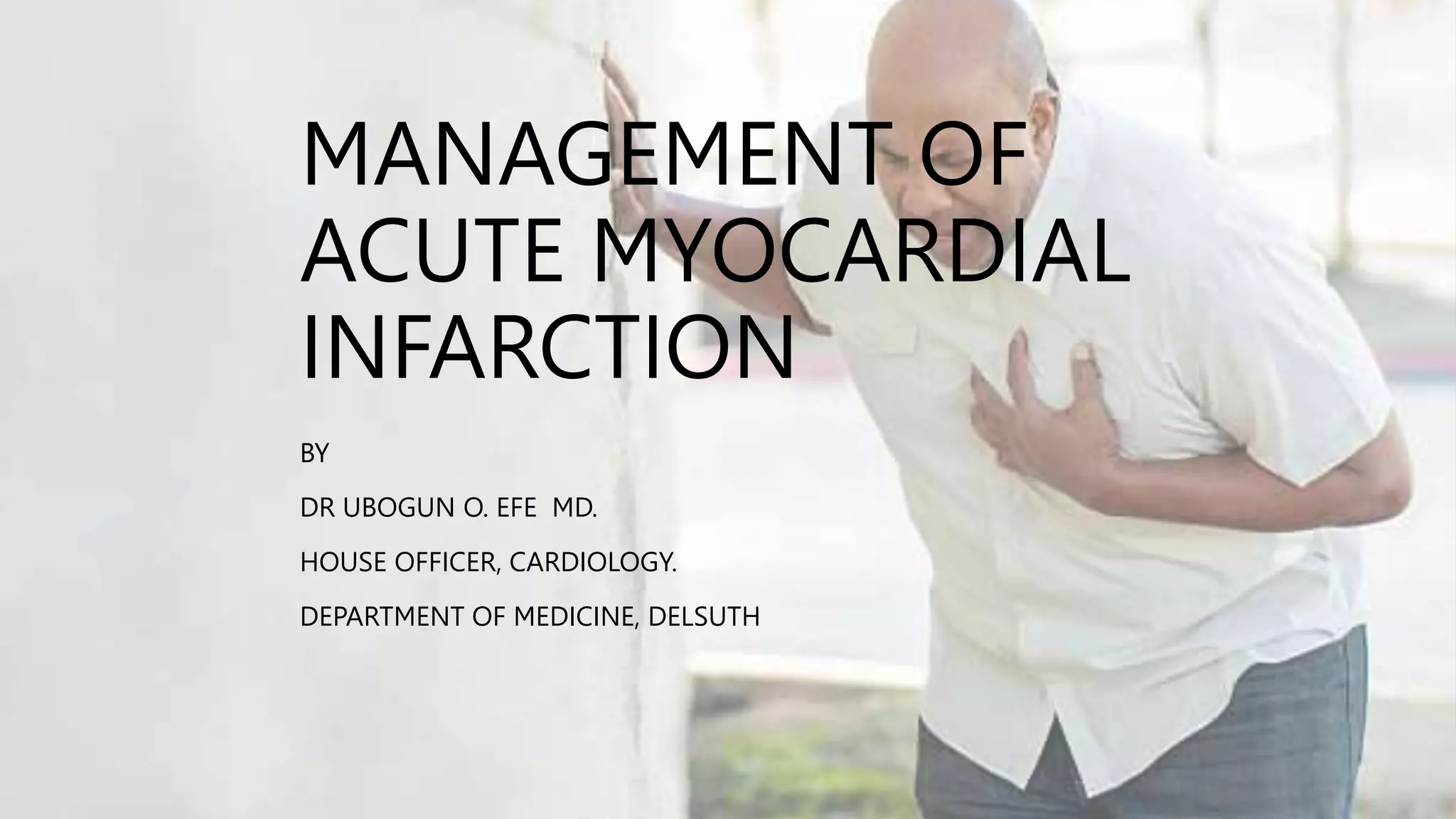 Management of MYOCARDIAL INFARCTION_081637.pptx