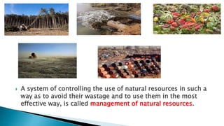Management of natural resources | PPTX