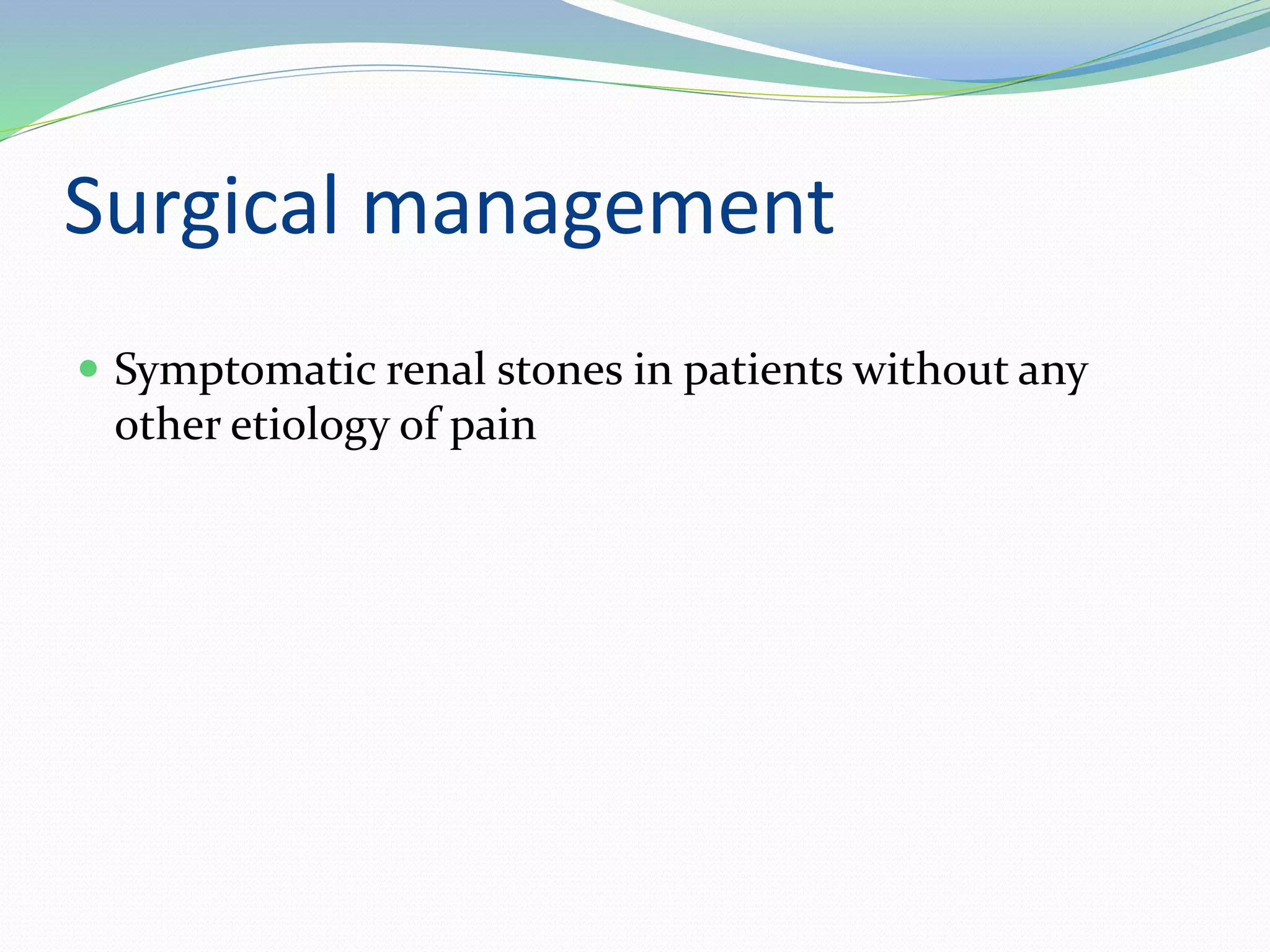 Management of nephrolithiasis | PPTX