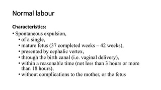MANAGEMENT OF NORMAL LABOUR.pptx