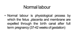 Management of normal labour Final yr.pptx