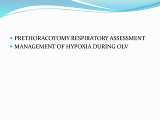 MANAGEMENT OF ONE LUNG VENTILATION.pptx