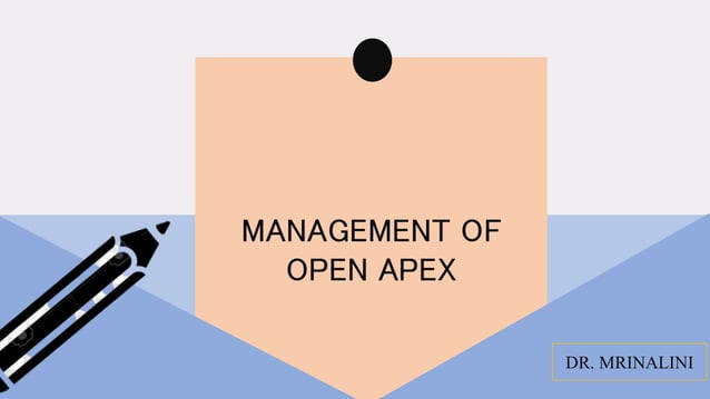 Management of open apex | PPT