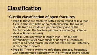 Management of open fractures | PPTX | First Aid | Injuries