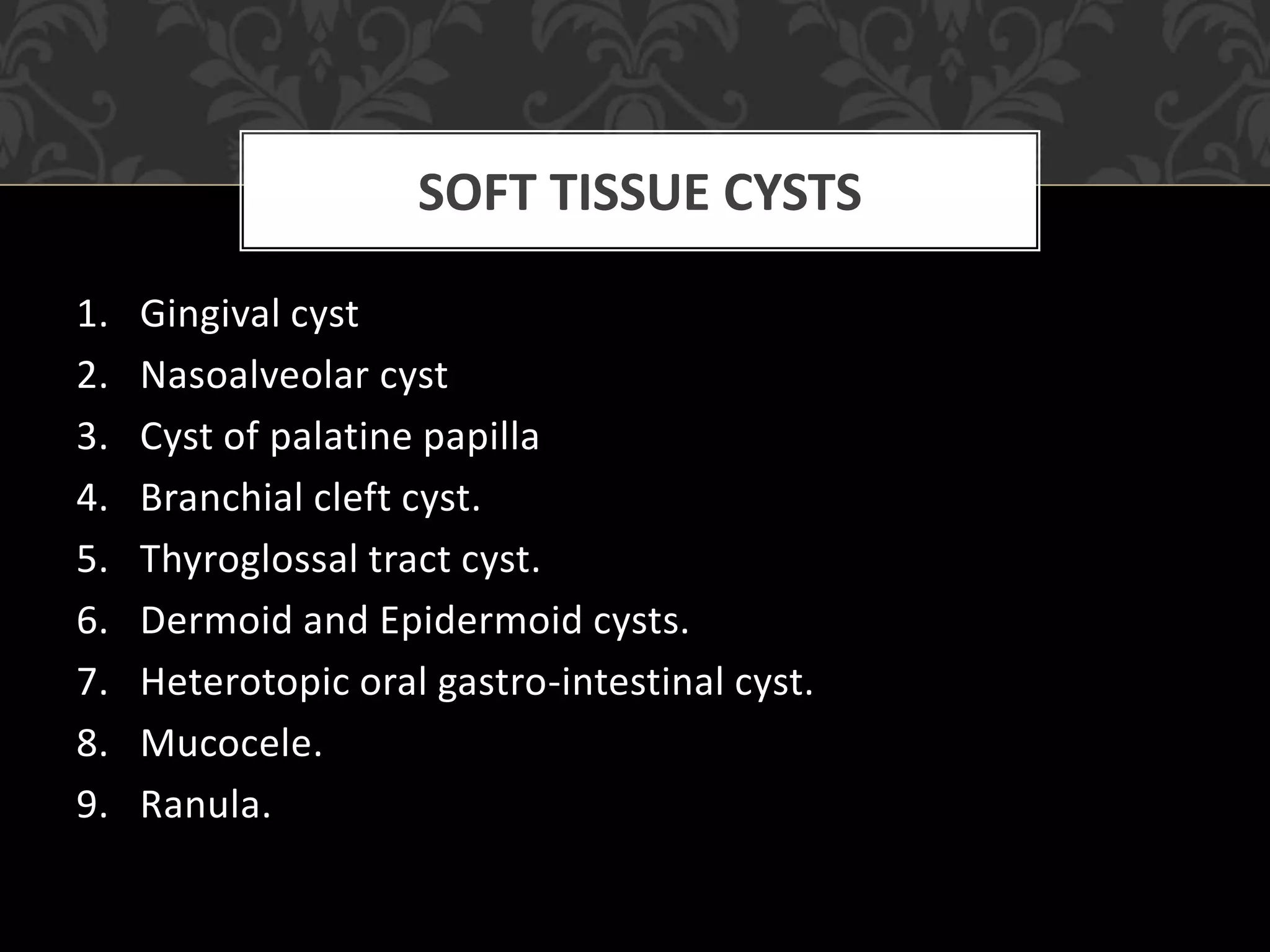 Management of oral cyst | PPTX