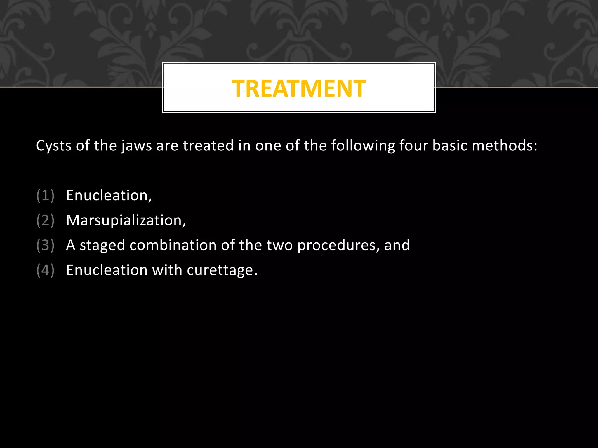 Management of oral cyst | PPTX