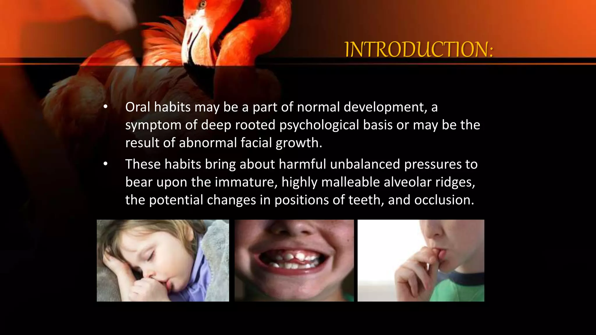 ORAL HABITS - DEFINITION, CLASSIFICATIONS, CLINICAL FEATURES AND MANAGEMENT | PPTX | Parenting ...