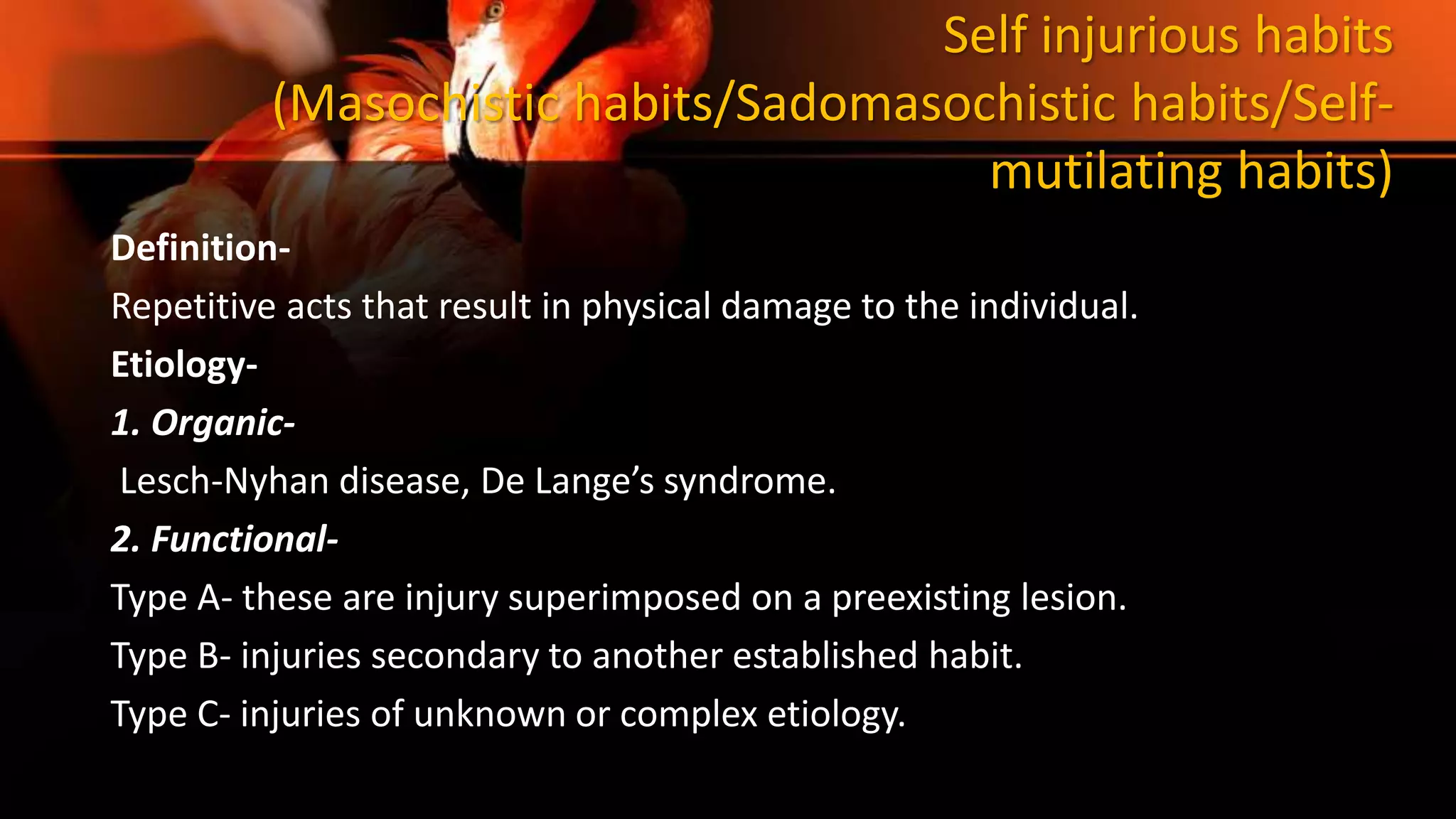 ORAL HABITS - DEFINITION, CLASSIFICATIONS, CLINICAL FEATURES AND ...