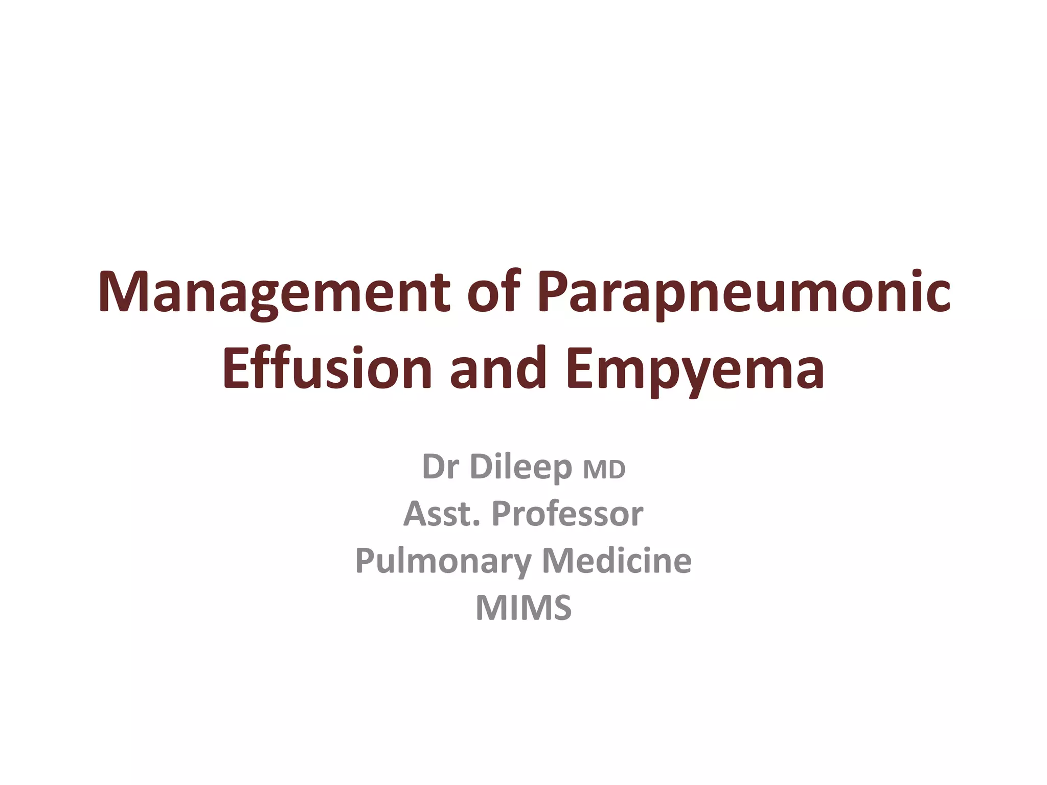 Management of Parapneumonic Effusion and Empyema | PPTX