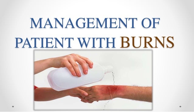 Management of patient with burns