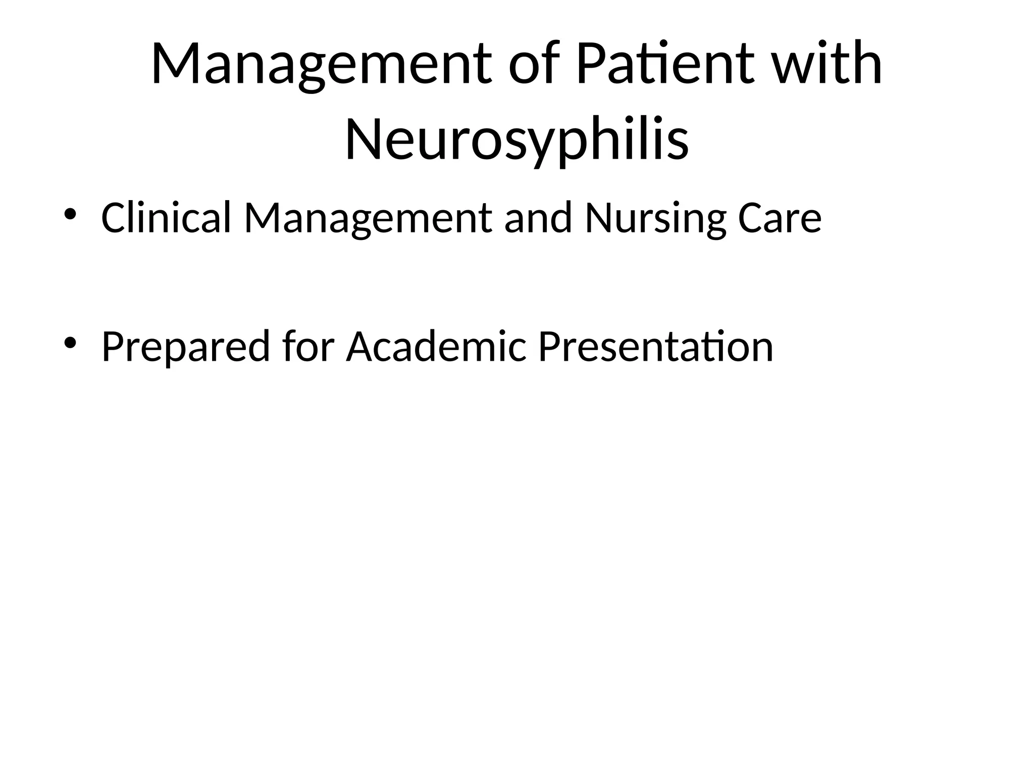 Management_of_Patient_with_Neurosyphilis.pptx