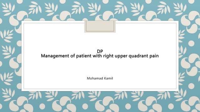 Management of patient with right upper quadrant pain. (desmoplastic ...