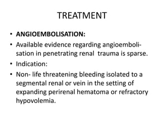 Management of penetrating renal injury | PPT