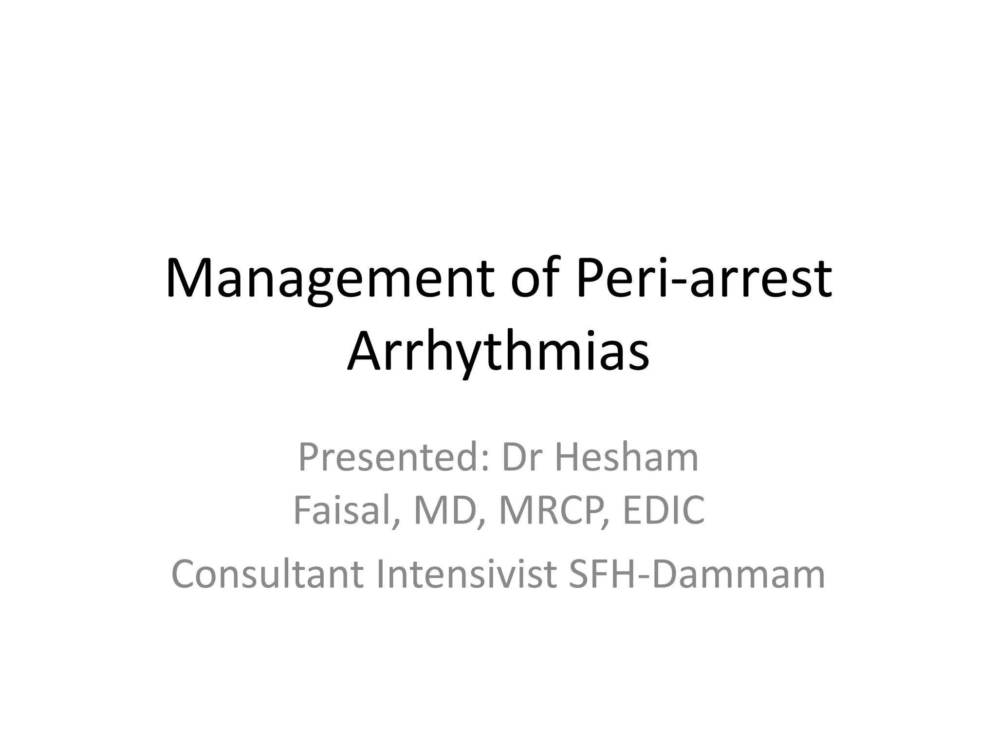 Management of peri arrest arrhythmias | PPTX | Heart and Cardiovascular ...