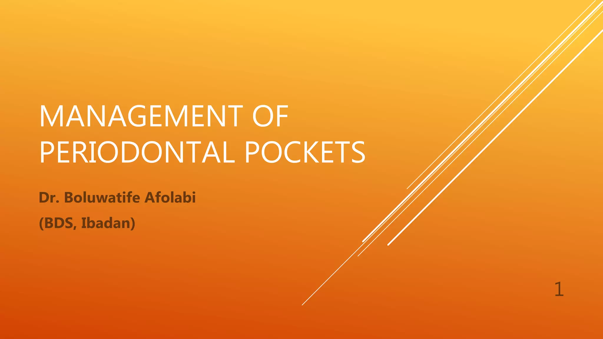 Management of Periodontal Pockets | PPTX