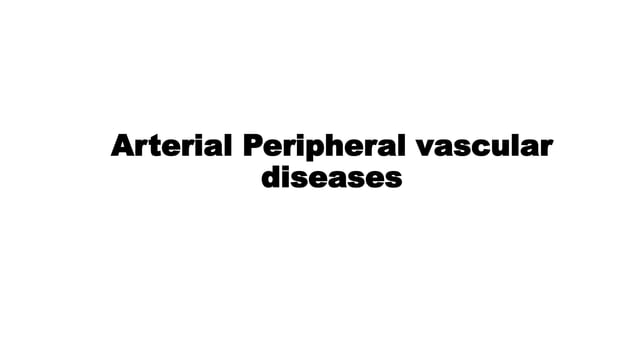 Management of peripheral vascular disease by Sunil Kumar Daha | PPTX