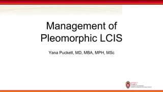 Management of pleomorphic lcis | PPTX