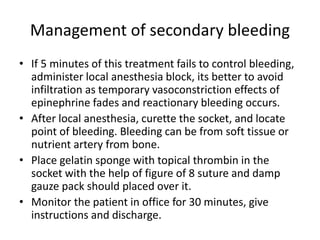 Management of post extraction bleeding | PPTX