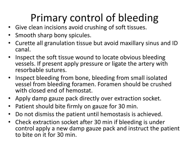 Management of post extraction bleeding | PPTX | First Aid | Injuries