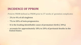 MANAGEMENT OF PRETERM PROM ON INDUCTION OF LABOUR | PPTX