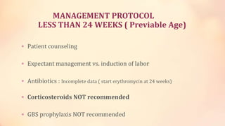 MANAGEMENT OF PRETERM PROM ON INDUCTION OF LABOUR | PPTX