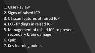 Management of raised Intracranial pressure in emergency department | PPT