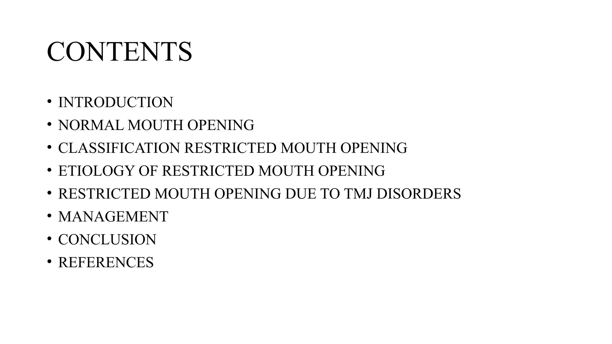 MANAGEMENT OF RESTRICTED MOUTH OPENING DUE TO TMJ-1 (1).pptx